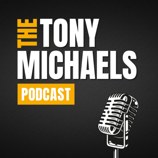 The Tony Michaels Podcast | Listen to Podcasts On Demand Free | TuneIn