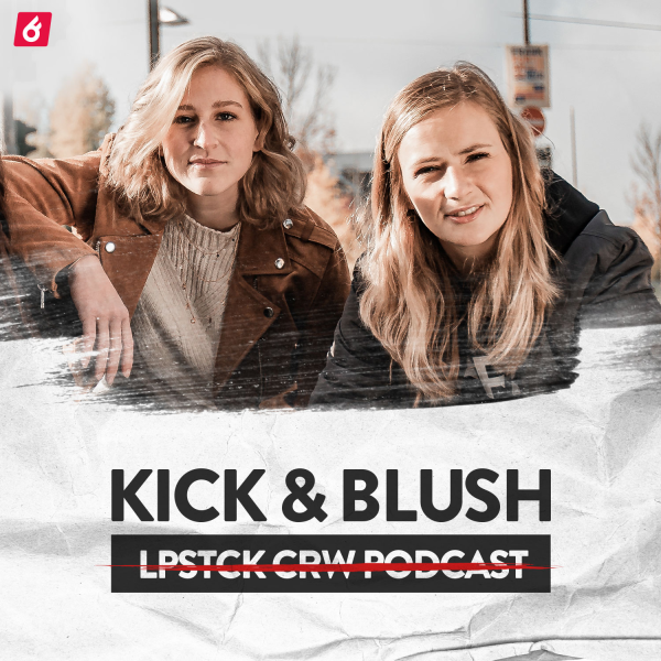 Kick & Blush | Listen to Podcasts On Demand Free | TuneIn