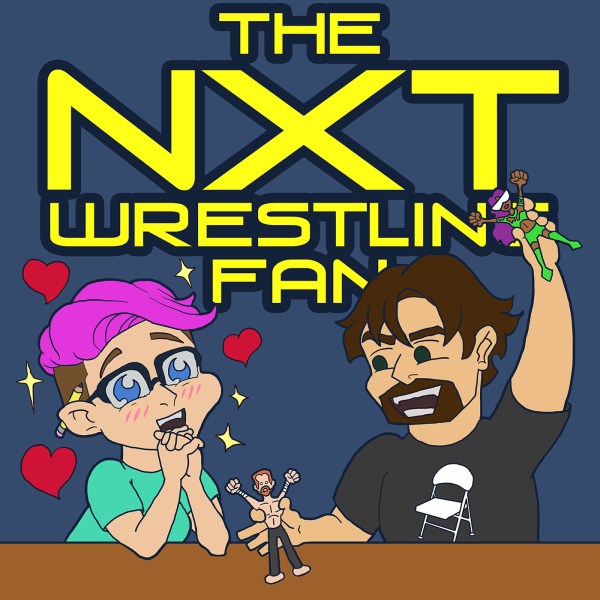 The NXT Wrestling Fan | Listen to Podcasts On Demand Free | TuneIn