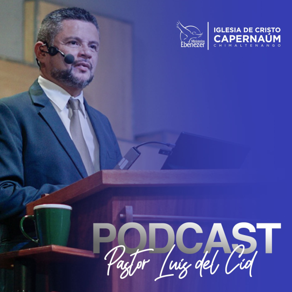 PodCast Pastor Luis del Cid | Listen to Podcasts On Demand Free | TuneIn