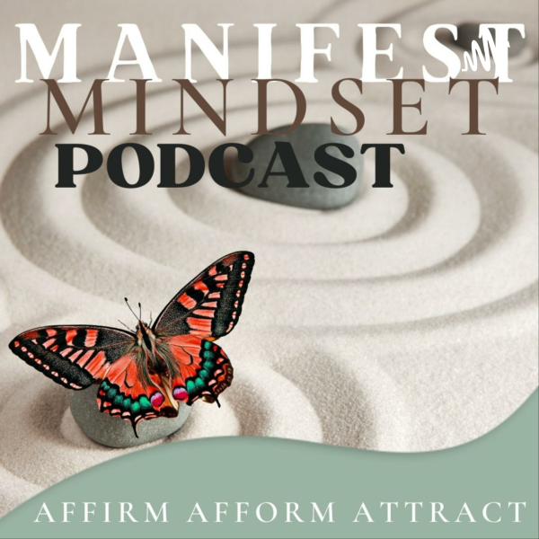 Manifest Mindset | Listen to Podcasts On Demand Free | TuneIn