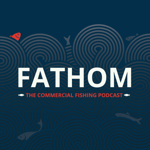 Fathom: getting below the surface of the UK fishing industry. | Listen ...