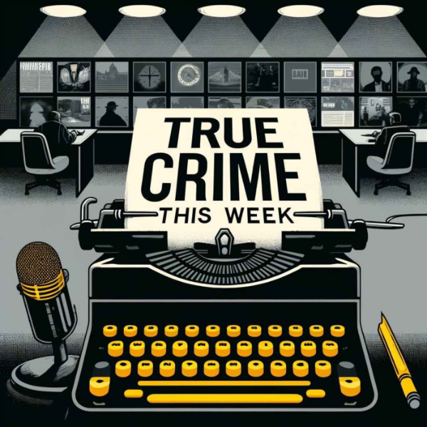 True Crime This Week | Listen to Podcasts On Demand Free | TuneIn