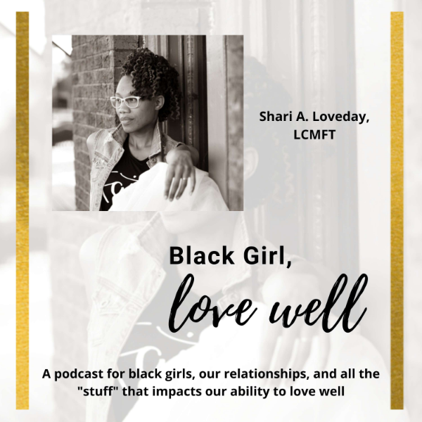 Black Girl Love Well Listen To Podcasts On Demand Free Tunein