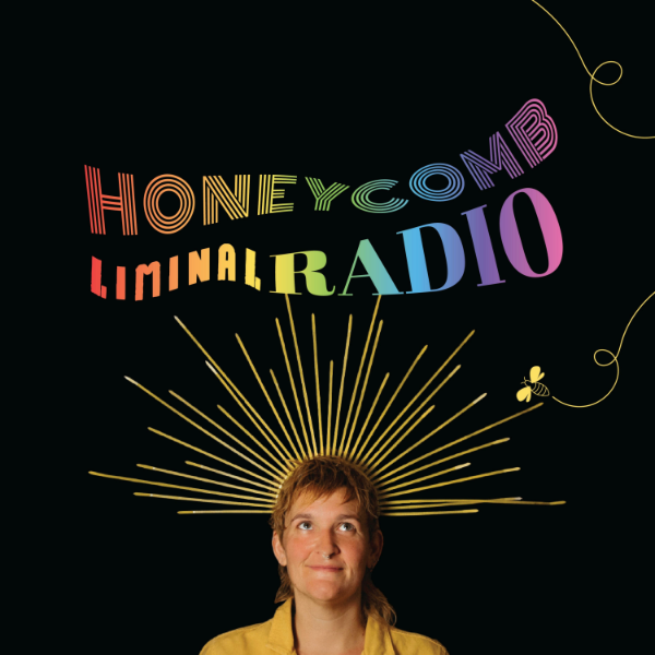 Honeycomb Liminal Radio | Listen to Podcasts On Demand Free | TuneIn