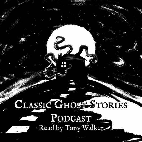 Classic Ghost Stories Podcast | Listen to Podcasts On Demand Free | TuneIn
