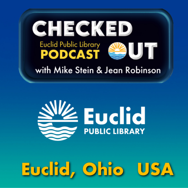 Checked Out: The Euclid Public Library Podcast | Listen to Podcasts On ...