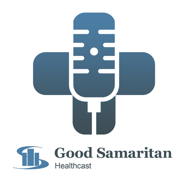 Good Samaritan Healthcast | Listen to Podcasts On Demand Free | TuneIn