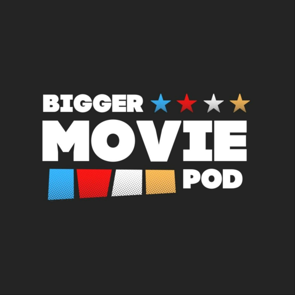 Bigger Movie Pod | Listen to Podcasts On Demand Free | TuneIn