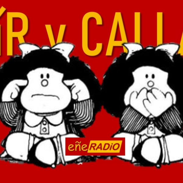 Oir y callar | Listen to Podcasts On Demand Free | TuneIn