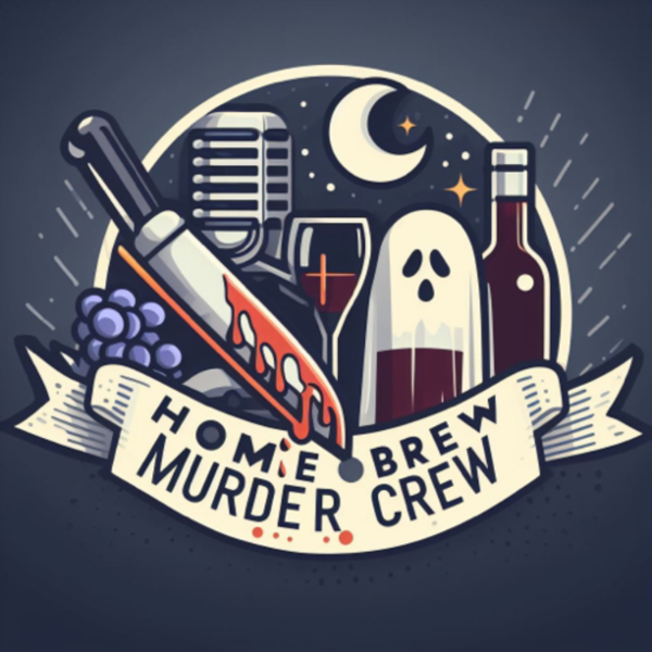 Homebrew Murder Crew | Listen to Podcasts On Demand Free | TuneIn