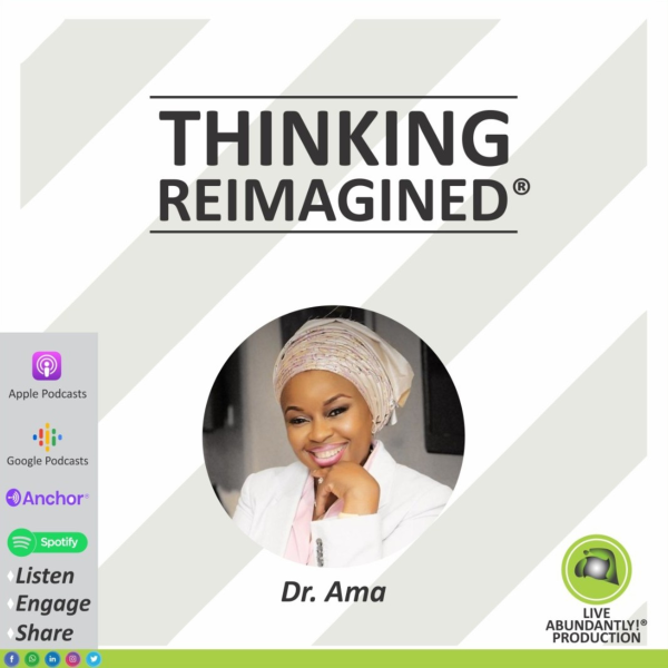 Thinking Reimagined® with Dr. Ama | Listen to Podcasts On Demand Free | TuneIn
