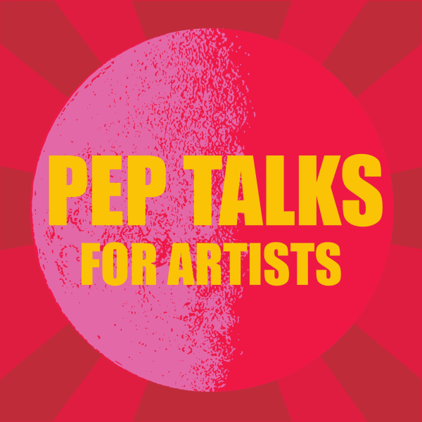Pep Talks for Artists | Listen to Podcasts On Demand Free | TuneIn
