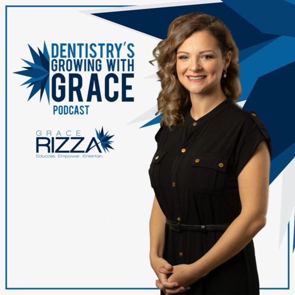 Dentistry's Growing with Grace | Listen to Podcasts On Demand Free | TuneIn