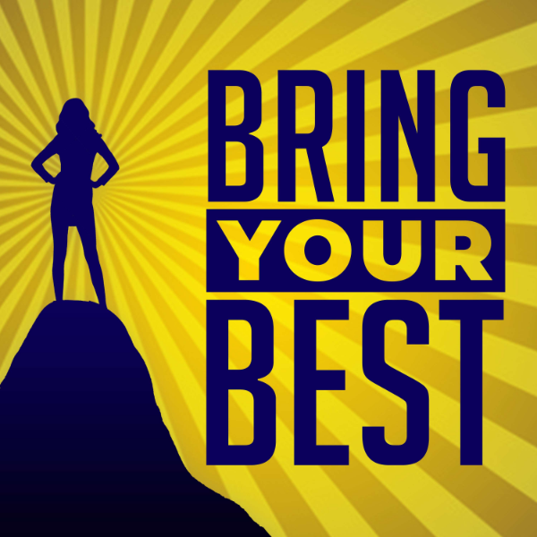 Bring Your Best | Listen to Podcasts On Demand Free | TuneIn