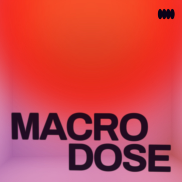 Macrodose | Listen to Podcasts On Demand Free | TuneIn