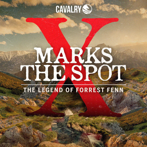 X Marks the Spot: The Legend of Forrest Fenn | Listen to Podcasts On ...