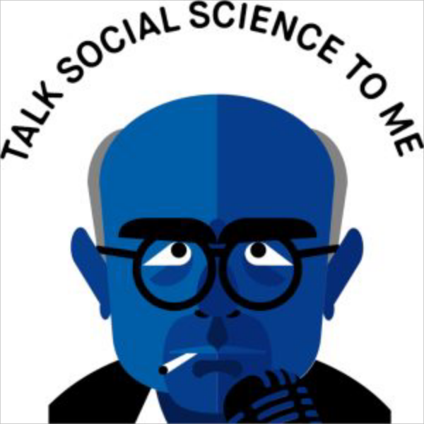 Talk Social Science To Me | Listen to Podcasts On Demand Free | TuneIn
