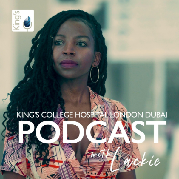 Kings College Hospital London Dubai Podcast With Lackie Listen To Podcasts On Demand Free Tunein