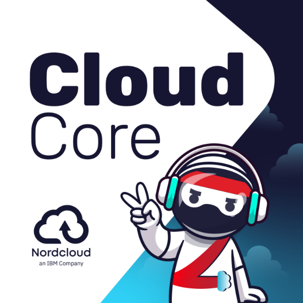 CLOUD Core by Nordcloud | Listen to Podcasts On Demand Free | TuneIn