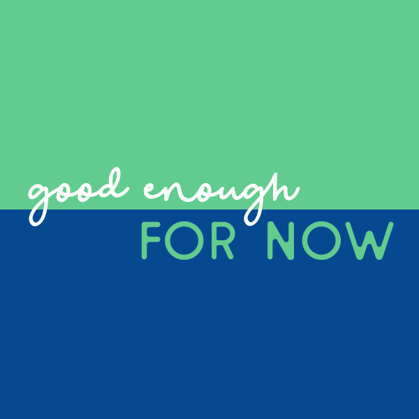 Good Enough For Now | Listen to Podcasts On Demand Free | TuneIn