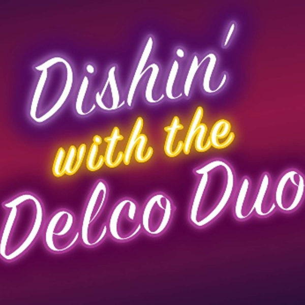 Delco Duo | Listen to Podcasts On Demand Free | TuneIn