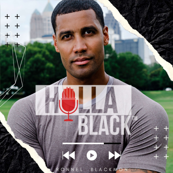 Holla B.L.A.C.K. | Listen to Podcasts On Demand Free | TuneIn