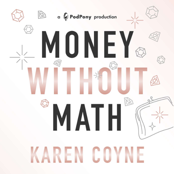 MONEY WITHOUT MATH | Listen to Podcasts On Demand Free | TuneIn
