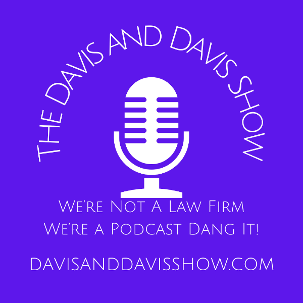 Davis and Davis Show | Listen to Podcasts On Demand Free | TuneIn