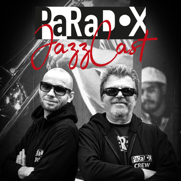 Paradox JazzCast | Listen to Podcasts On Demand Free | TuneIn
