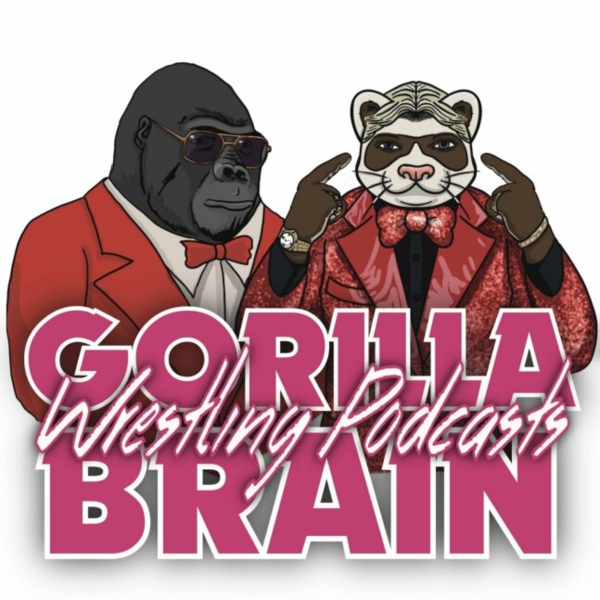 Gorilla Brain Wrestling Podcasts | Listen to Podcasts On Demand Free ...