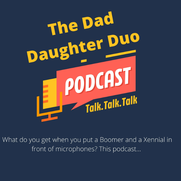 Dad Daughter Duo | Listen to Podcasts On Demand Free | TuneIn