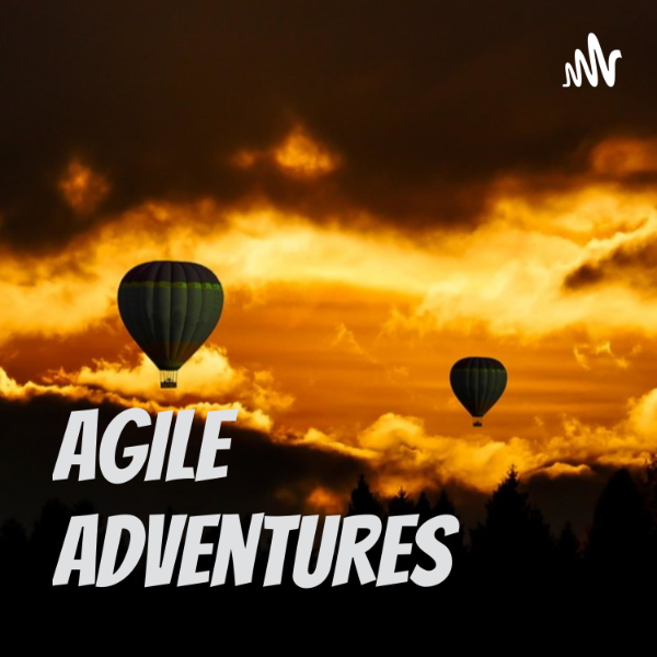 AGILE Adventures | Listen to Podcasts On Demand Free | TuneIn