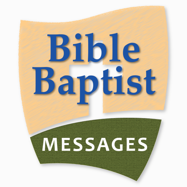 Bible Baptist Messages | Listen to Podcasts On Demand Free | TuneIn