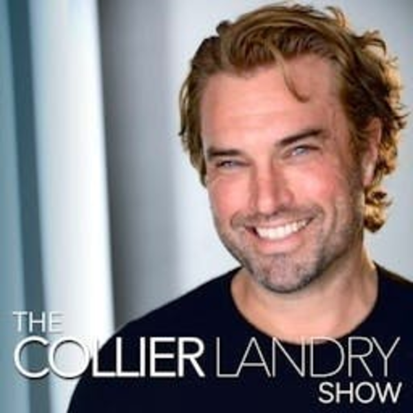 The Collier Landry Show | Listen to Podcasts On Demand Free | TuneIn