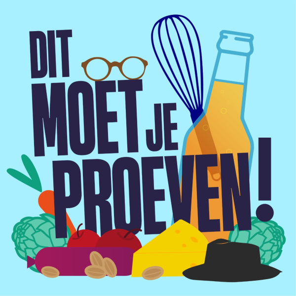 Dit moet je proeven | Listen to Podcasts On Demand Free | TuneIn