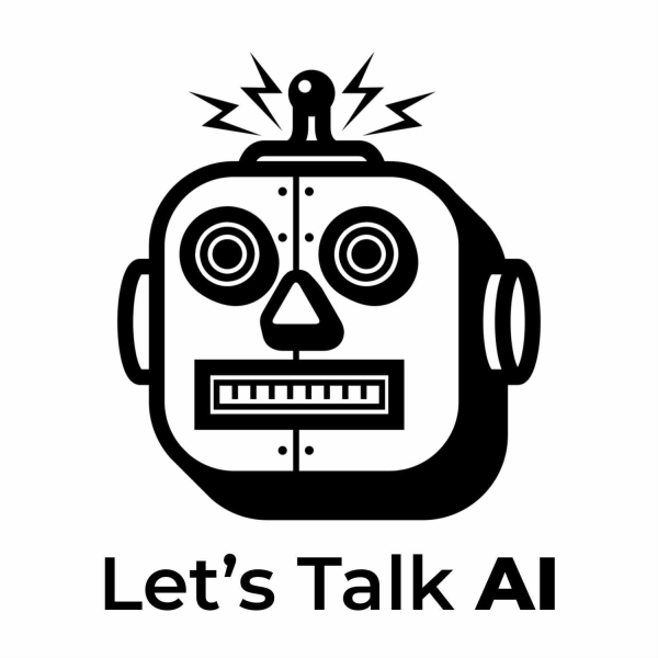 Let's Talk AI | Listen to Podcasts On Demand Free | TuneIn