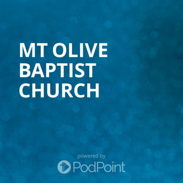 Mt Olive Baptist Church | Listen to Podcasts On Demand Free | TuneIn