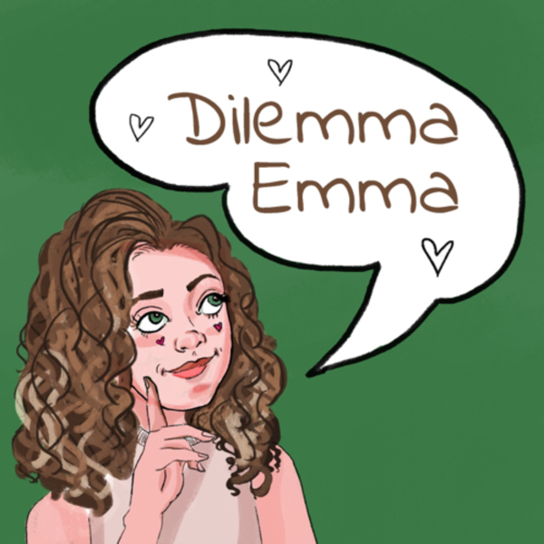 Dilemma Emma | Listen to Podcasts On Demand Free | TuneIn