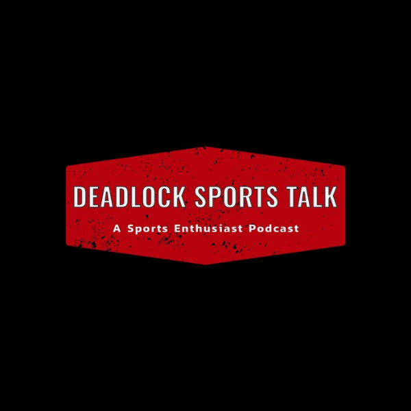 Deadlock Sports Talk | Listen to Podcasts On Demand Free | TuneIn