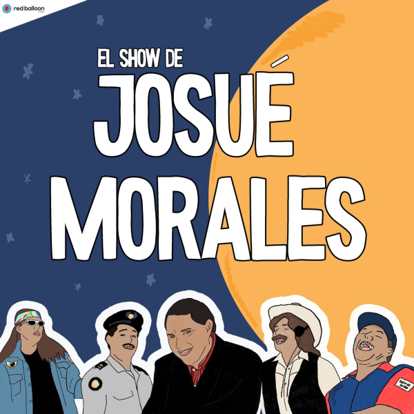 El Show de Josue Morales | Listen to Podcasts On Demand Free | TuneIn