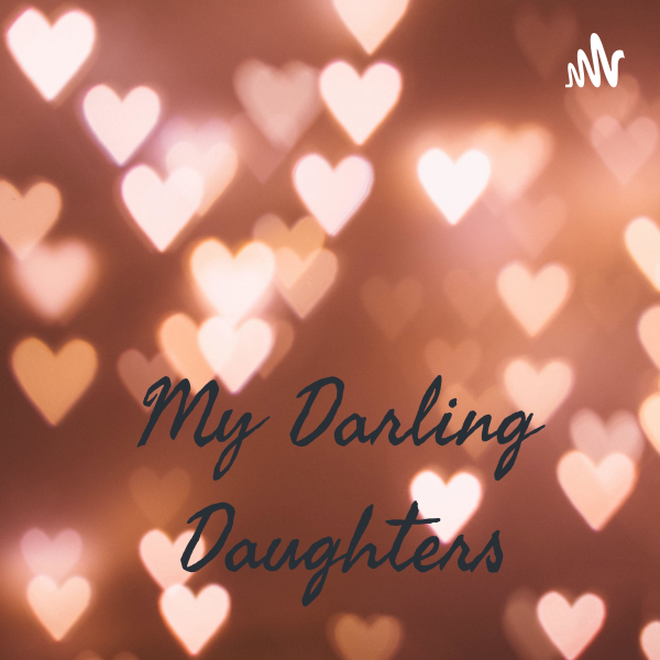 My Darling Daughters Listen To Podcasts On Demand Free Tunein