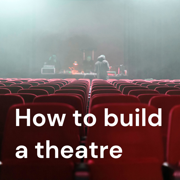 How to Build a Theatre | Listen to Podcasts On Demand Free | TuneIn