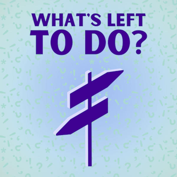 What's Left To Do? | Listen to Podcasts On Demand Free | TuneIn