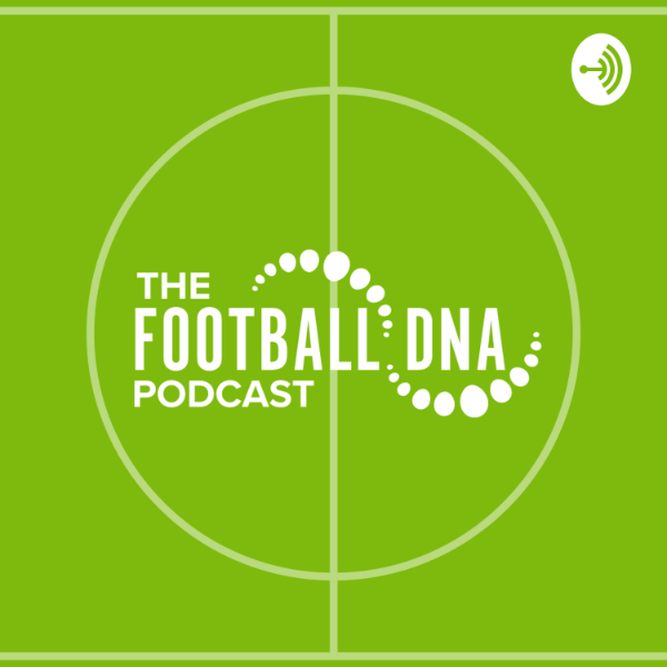 Football DNA Podcast | Listen to Podcasts On Demand Free | TuneIn