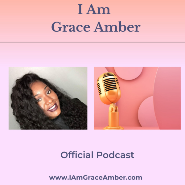 I Am Grace Amber | Listen to Podcasts On Demand Free | TuneIn