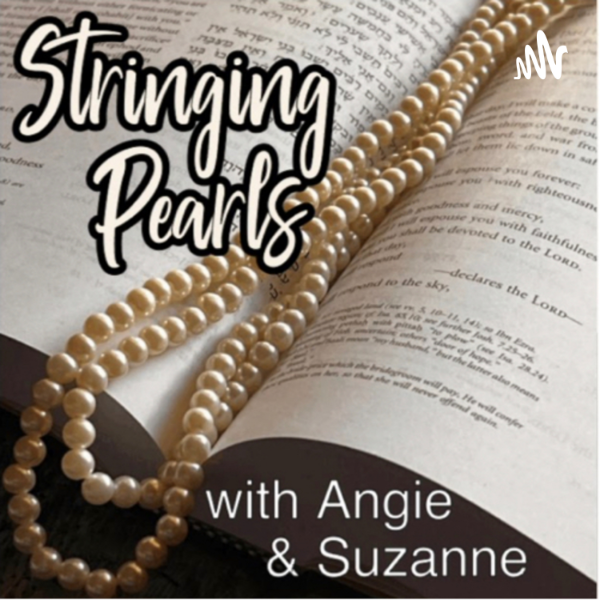 Stringing Pearls with Angie and Suzanne | Listen to Podcasts On Demand ...