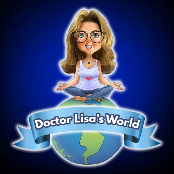 Doctor Lisa's World | Listen to Podcasts On Demand Free | TuneIn
