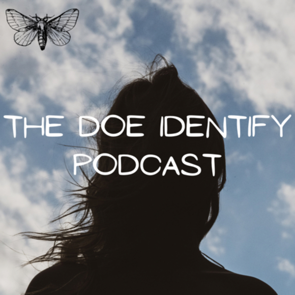 The Doe Identify Podcast | Listen to Podcasts On Demand Free | TuneIn