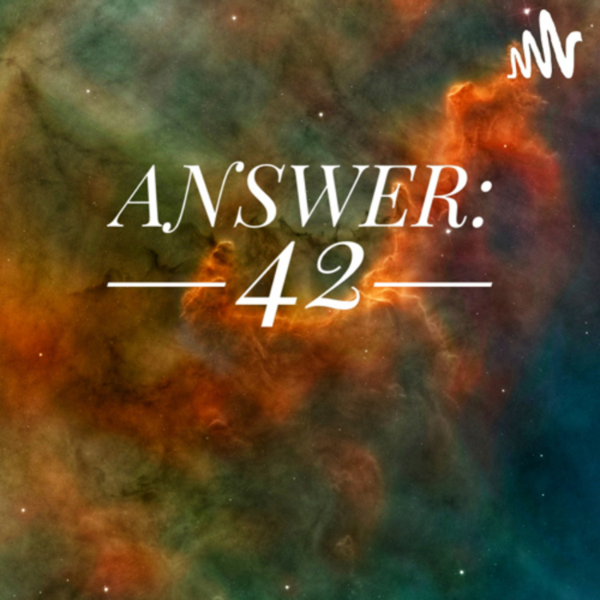 Answer: 42 | Listen to Podcasts On Demand Free | TuneIn